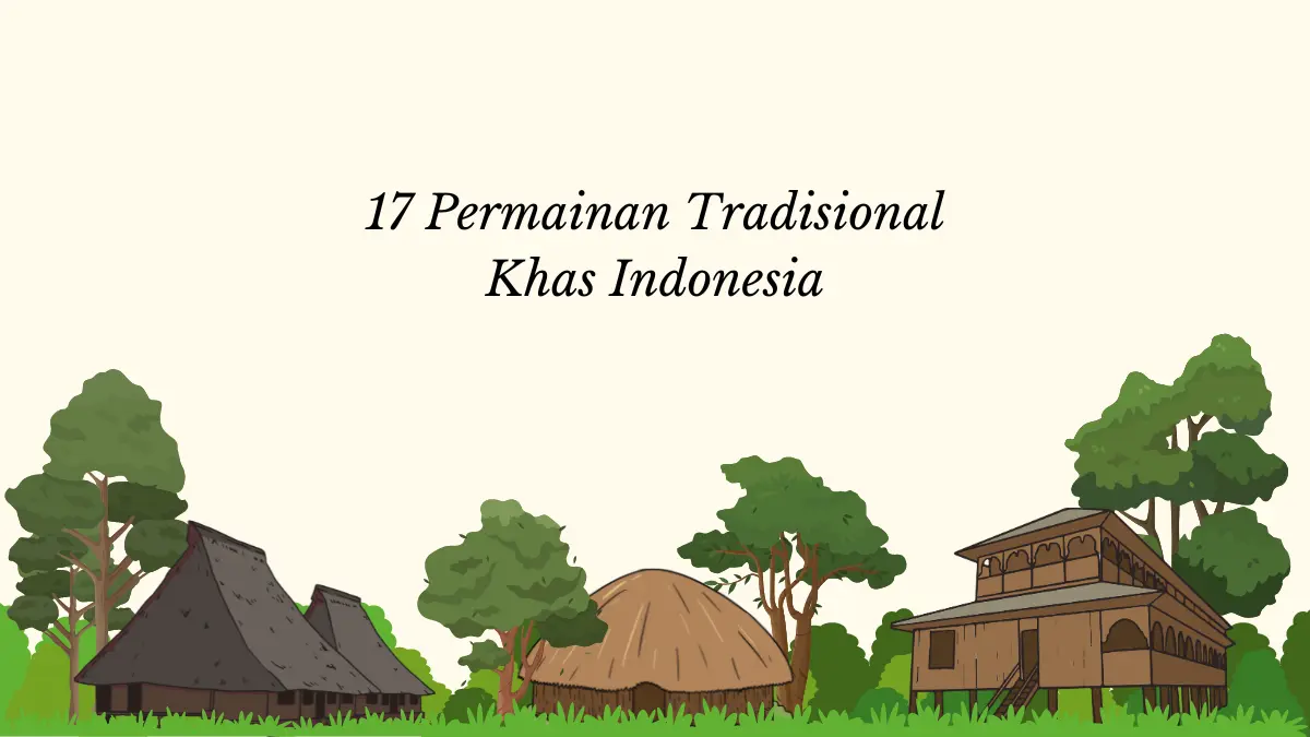 17 Permainan Tradisional Khas Indonesia