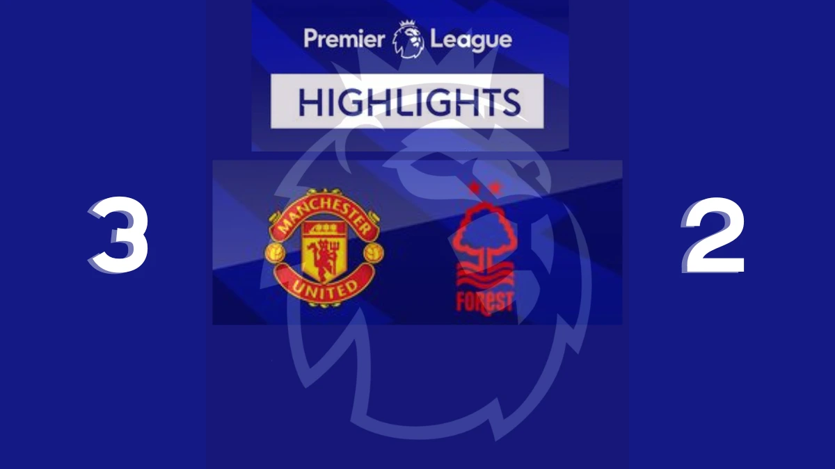 Manchester United W3 EPL: Comeback Dramatis Lawan Forest